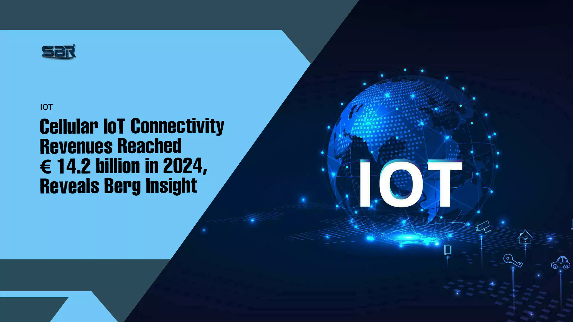 Cellular IoT Connectivity Revenues Reached € 14.2 billion in 2024, Reveals Berg Insight